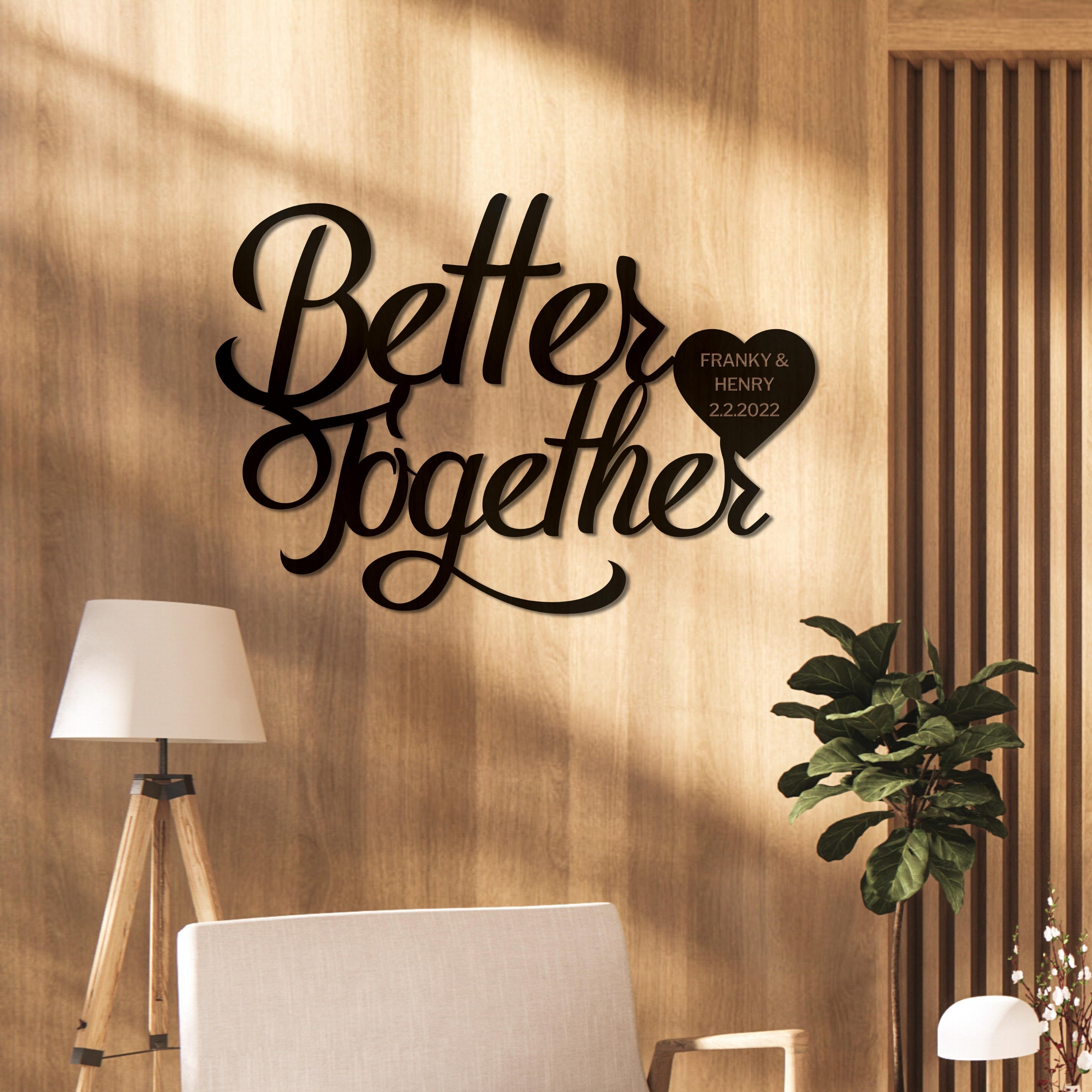 Custom Wooden/ Acrylic Better Together Wedding Hanging Sign ...