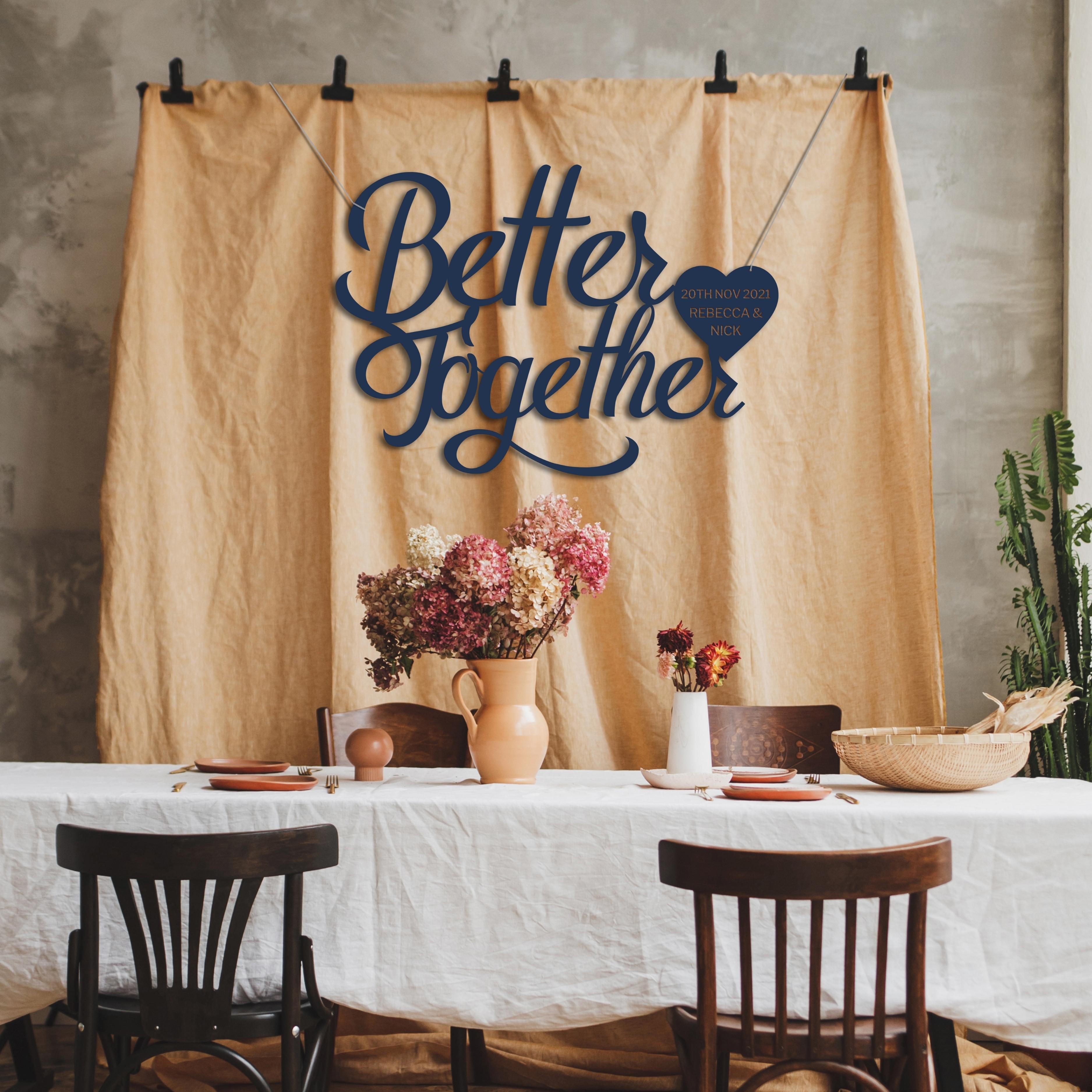 Custom Wooden/ Acrylic Better Together Wedding Hanging Sign ...